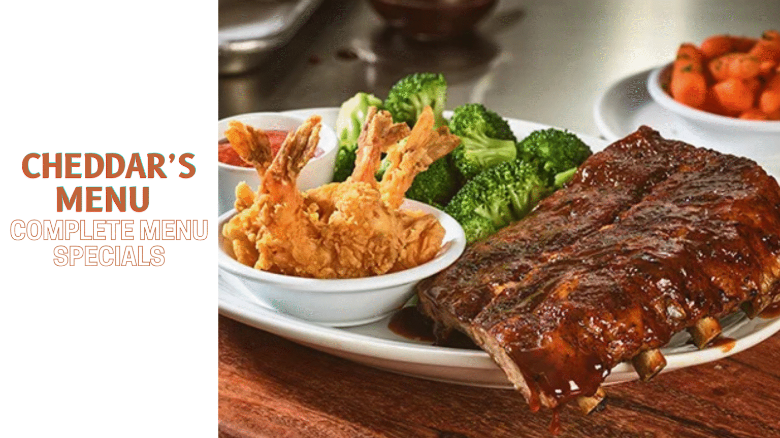 Cheddars Complete Menu Specials 2025 Full Guide & Prices