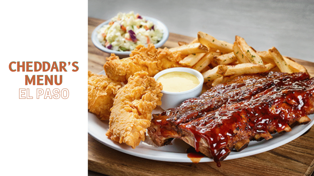 Cheddars El Paso Menu Scratch Kitchen Dining Guide